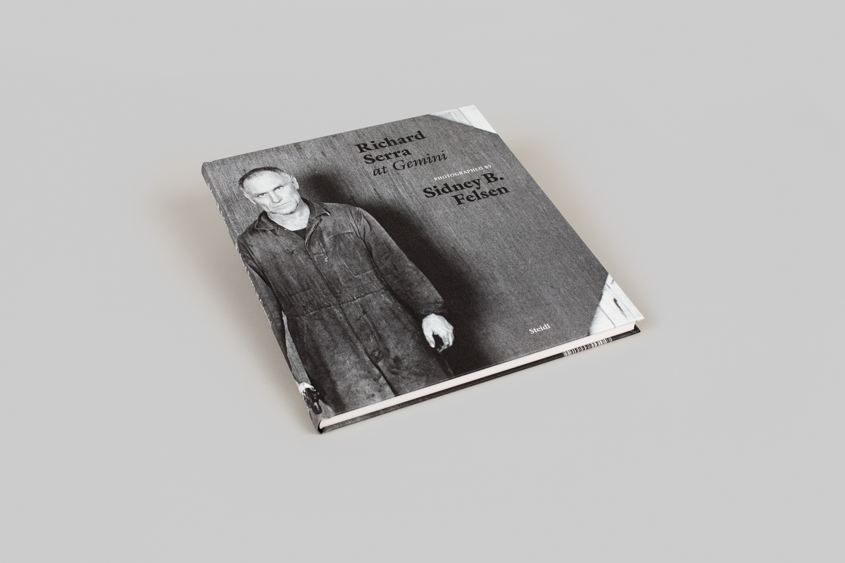 Richard Serra at Gemini - Sidney B. Felsen - Steidl Verlag
