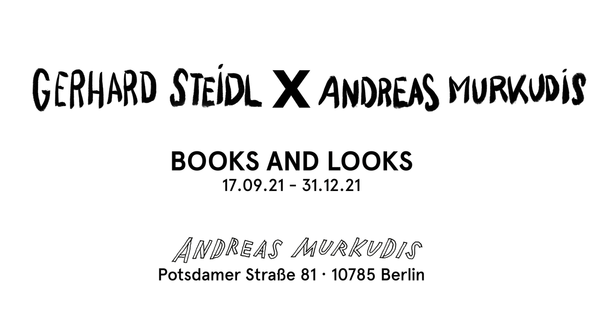 Gerhard Steidl x Andreas Murkudis - Books and Looks - Steidl Verlag