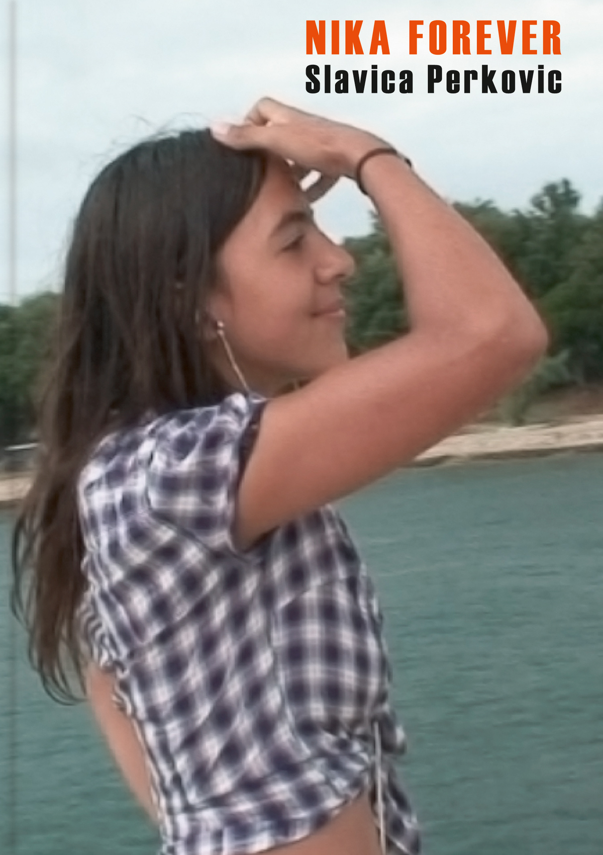 Nika Forever - Slavica Perkovic - Steidl Verlag